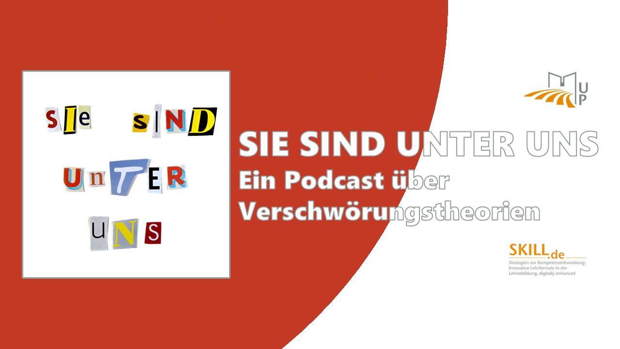 SIE SIND UNTER UNS: Ein Podcast über Verschwörungstheorien.